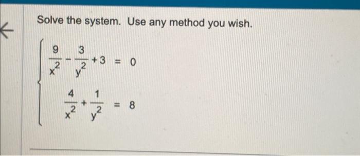Solved Solve the system. Use any method you wish. 9 3 2 X 1 | Chegg.com
