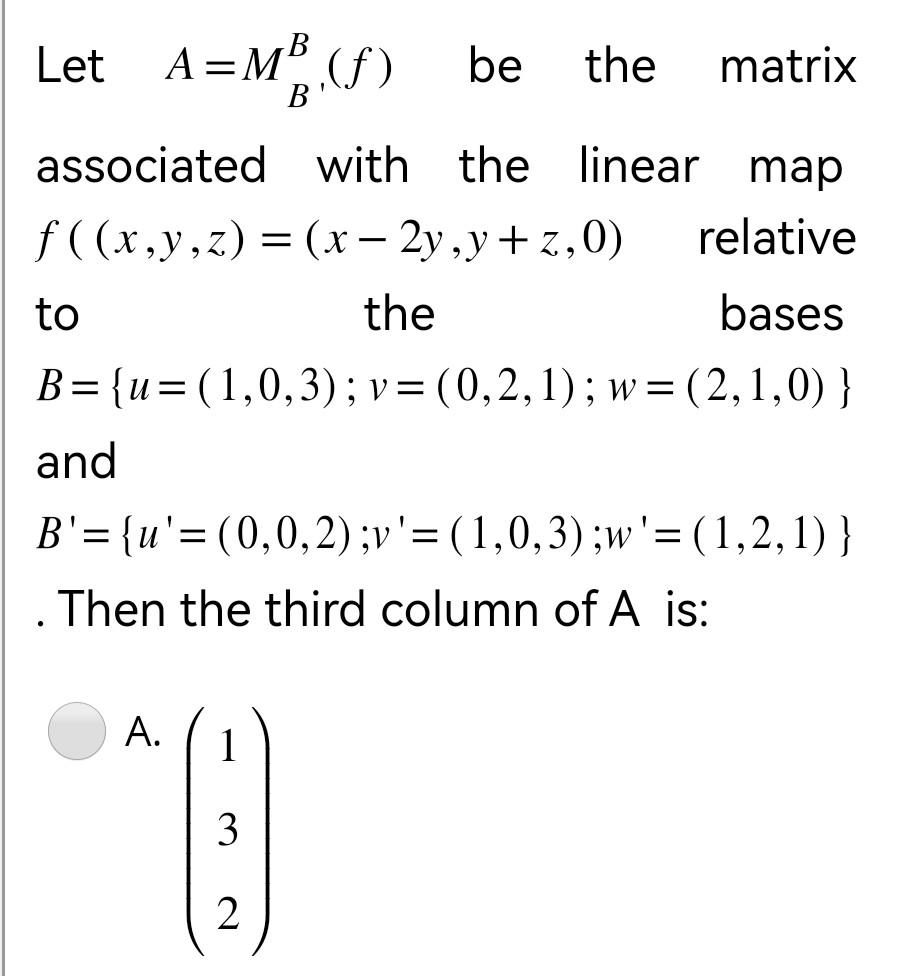 Solved Let A=MB′B(f) be the matrix associated with the | Chegg.com