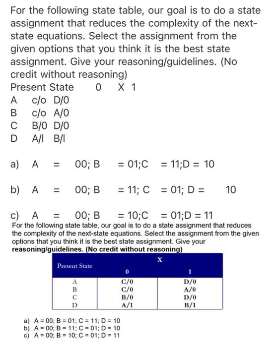 Solved For the following state table, our goal is to do a | Chegg.com