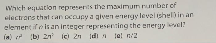 Solved Which equation represents the maximum number of | Chegg.com