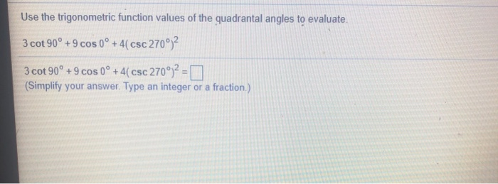 Solved Use the trigonometric function values of the | Chegg.com