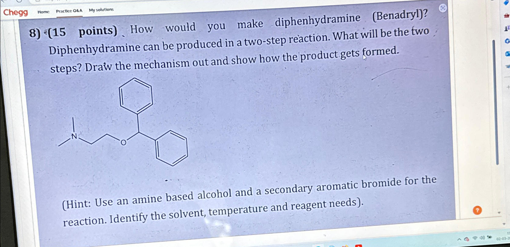 Solved (15 ﻿points) . ﻿How would you make diphenhydramine | Chegg.com