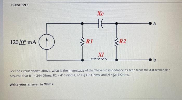 Solved QUESTION 3 For the circuit shown above, what is the | Chegg.com