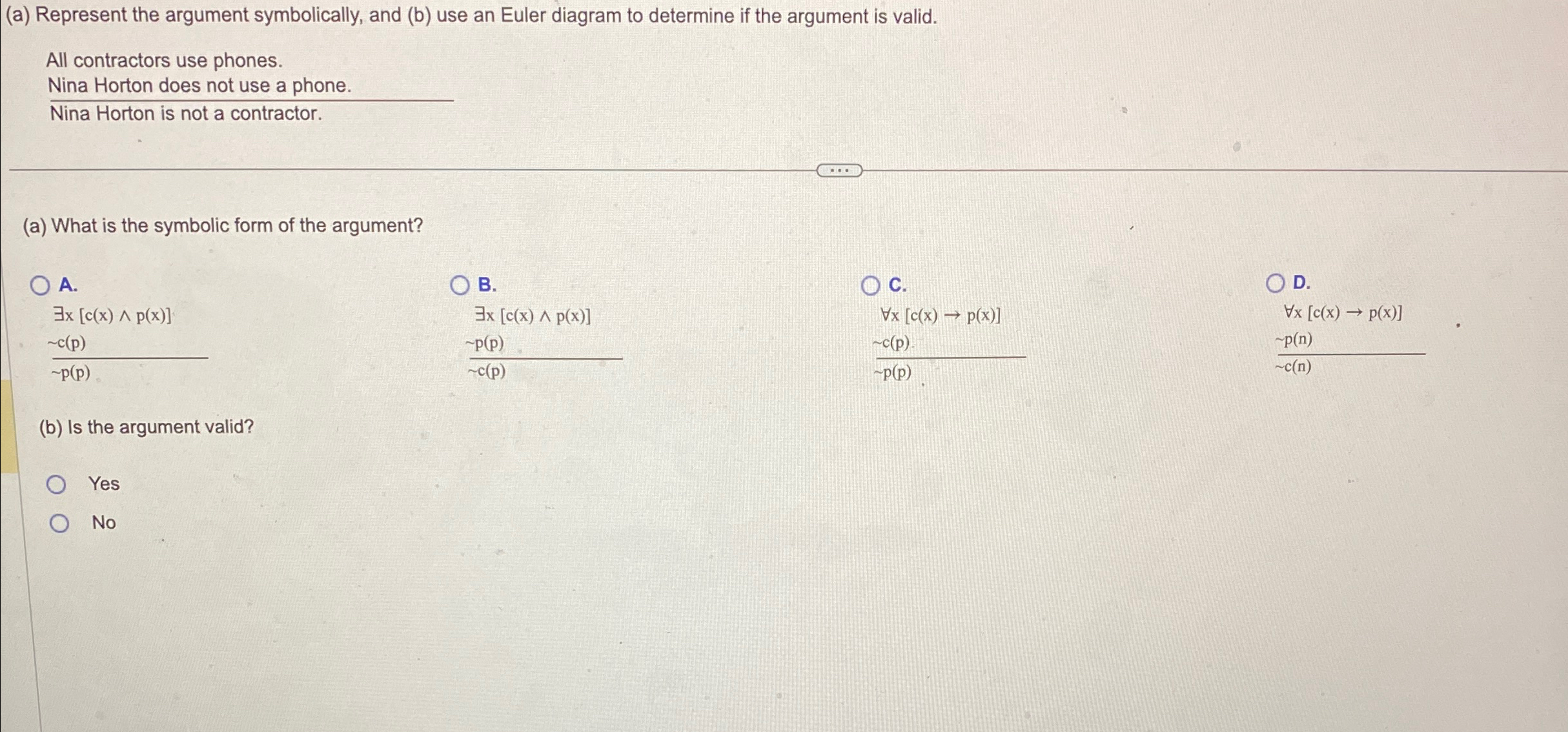 Solved (a) ﻿Represent the argument symbolically, and (b) | Chegg.com