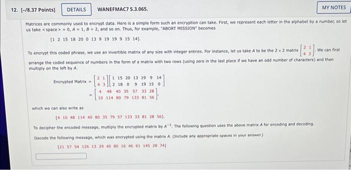 Solved Matrices are commonly used to encrypt data. Here is a | Chegg.com