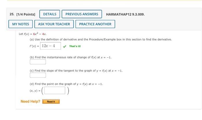 Solved f(x)=6x2−4x (a) Use the definition of derivative and | Chegg.com