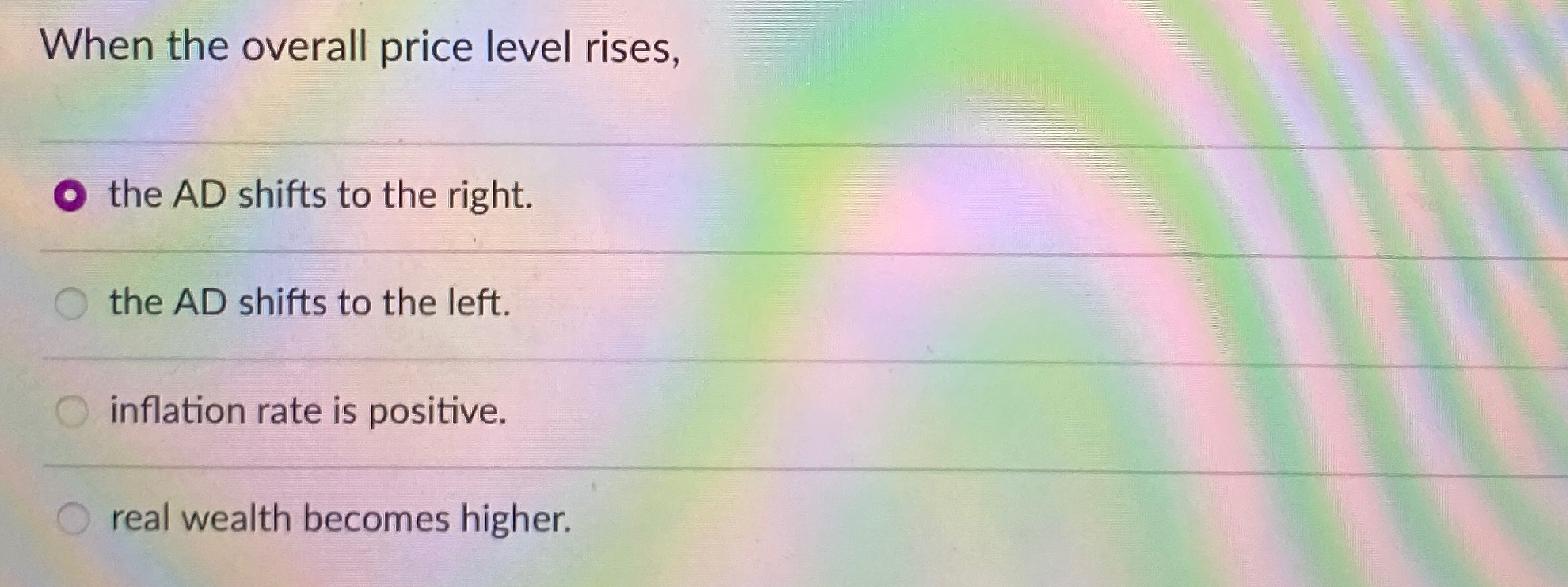 Solved When the overall price level rises,the AD ﻿shifts to | Chegg.com