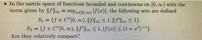 Solved • In the metric space of functions bounded and | Chegg.com