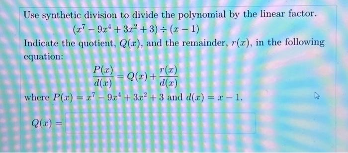Solved Use synthetic division to divide the polynomial by | Chegg.com