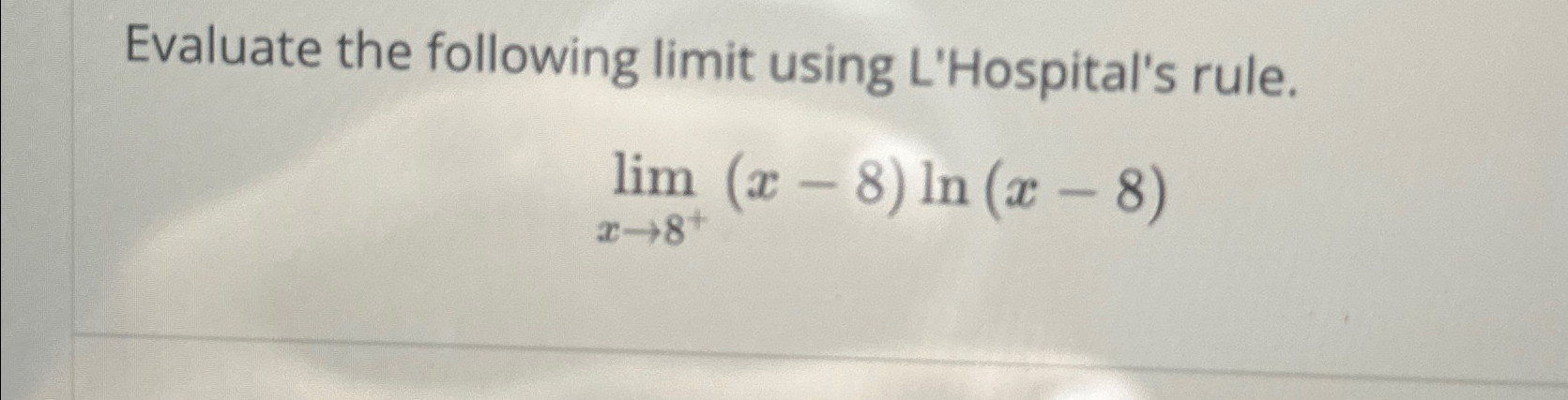 Solved Evaluate the following limit using L'Hospital's | Chegg.com