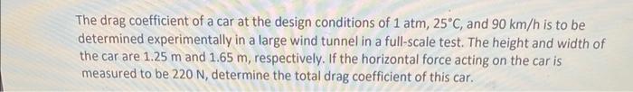 Solved The drag coefficient of a car at the design | Chegg.com