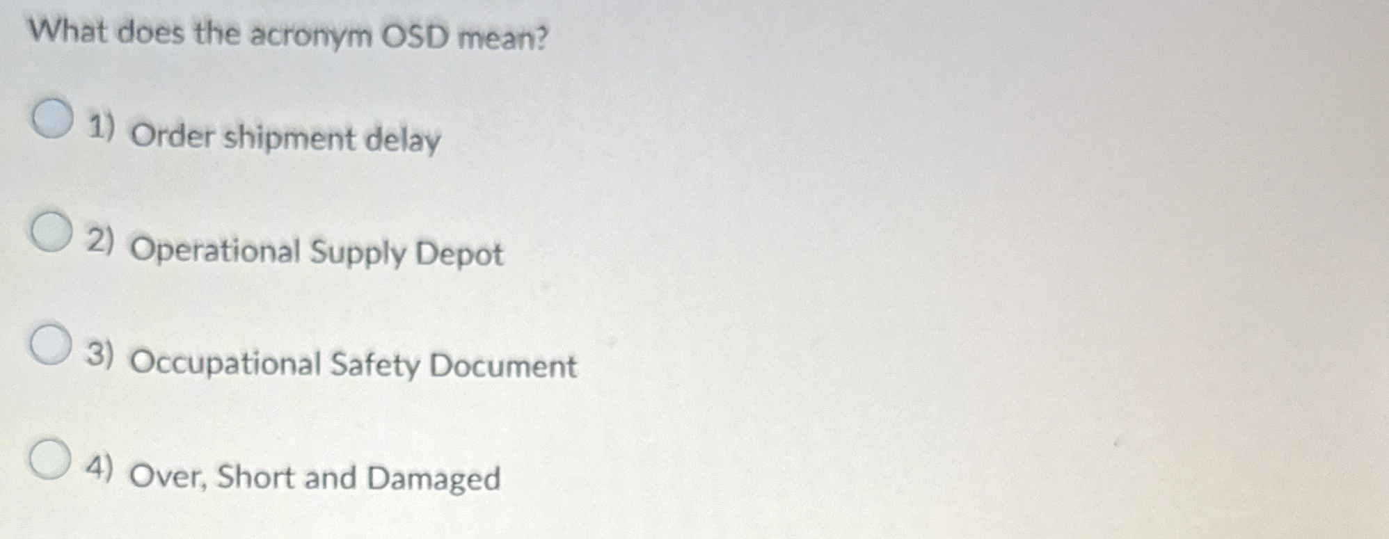 Solved What does the acronym OSD mean?Order shipment | Chegg.com