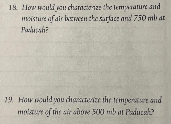 18. How would you characterize the temperature and | Chegg.com