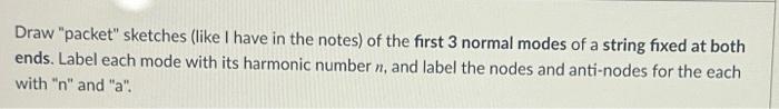 Solved Draw "packet" sketches (like I have in the notes) of | Chegg.com