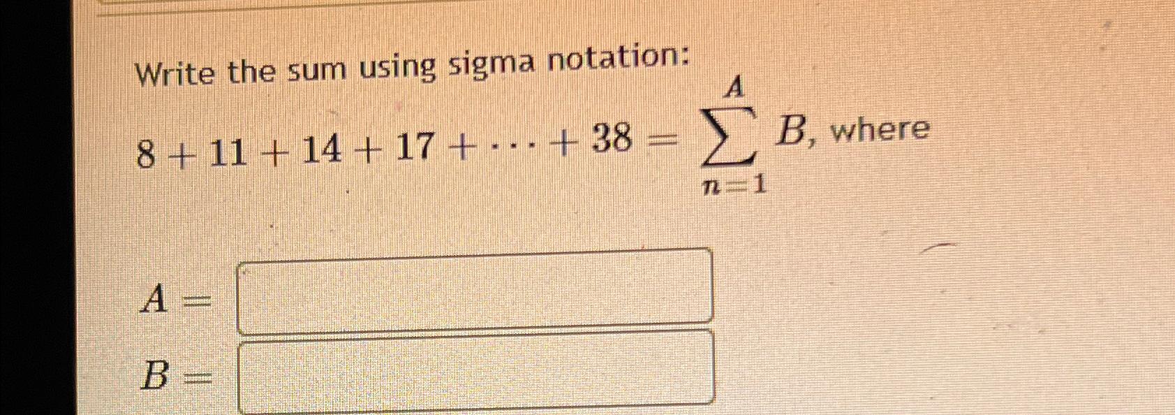 Solved Write the sum using sigma | Chegg.com