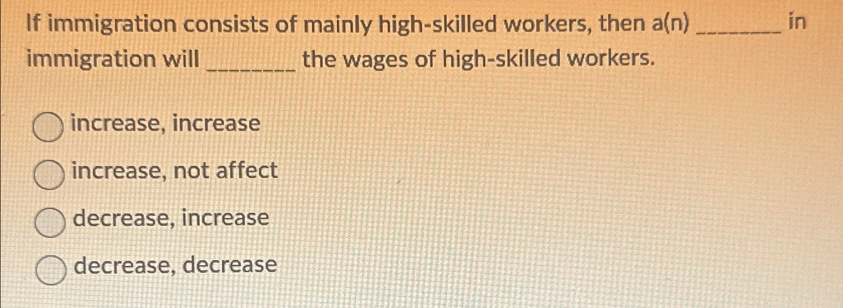 Solved If immigration consists of mainly high-skilled | Chegg.com