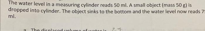 Solved The water level in a measuring cylinder reads 50 ml. | Chegg.com