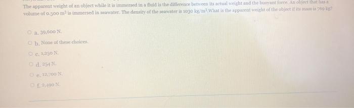 Solved The apparent weight of an object while it is immersed | Chegg.com