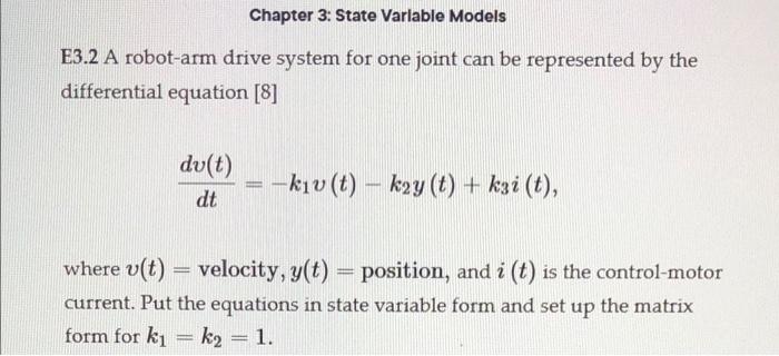 Solved Chapter 3: State Variable Models E3.2 A robot-arm | Chegg.com