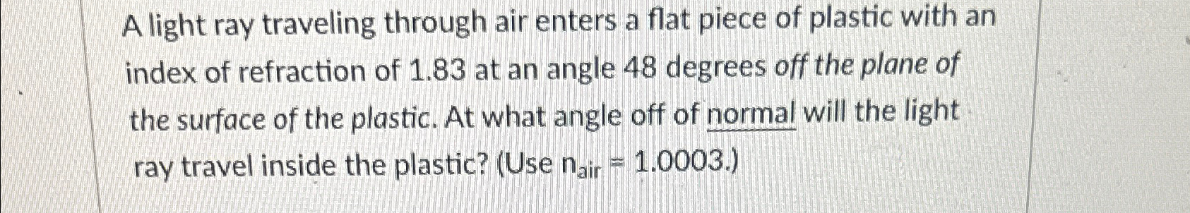 Solved A light ray traveling through air enters a flat piece | Chegg.com