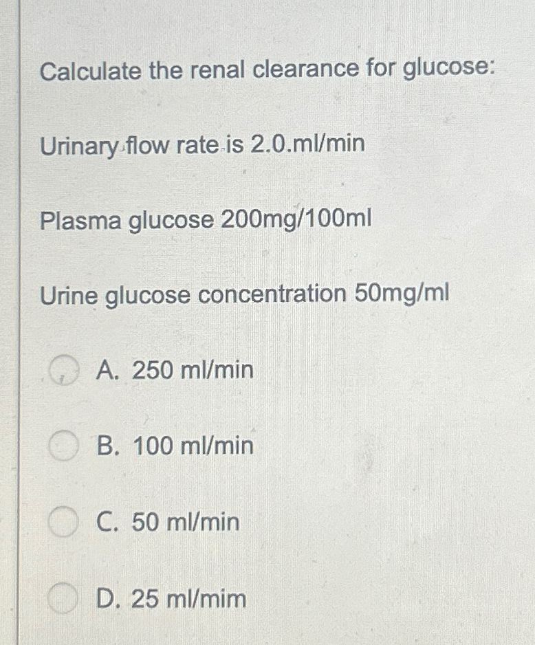 Solved Calculate the renal clearance for glucose:Urinary | Chegg.com