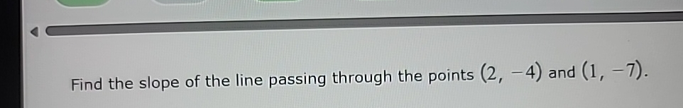Solved Find the slope of the line passing through the points | Chegg.com