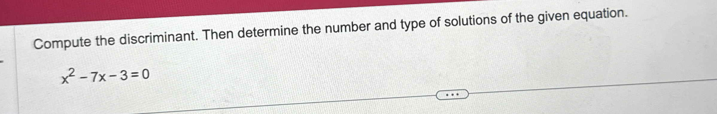 Solved Compute the discriminant. Then determine the number | Chegg.com