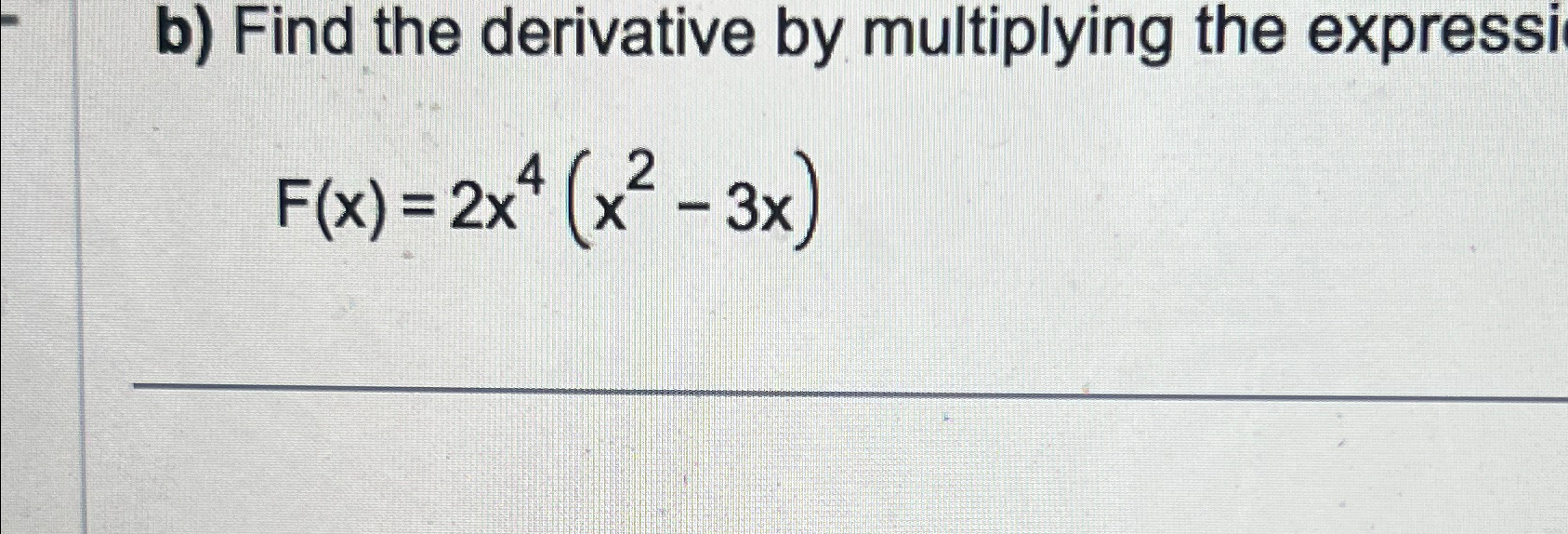 Solved b) ﻿Find the derivative by multiplying the | Chegg.com
