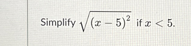 Solved Simplify (x-5)22 ﻿if x