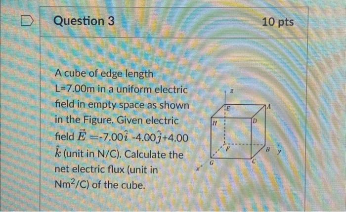 A cube of edge length L=7.00 m in a uniform electric | Chegg.com