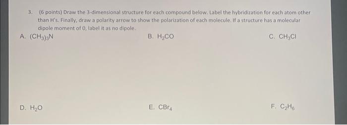 Solved draw the three-dimensional structure for each | Chegg.com