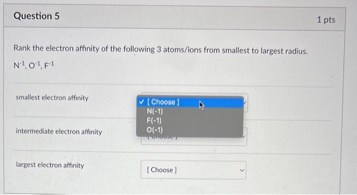 Solved Rank the electron affinity of the following 3 | Chegg.com