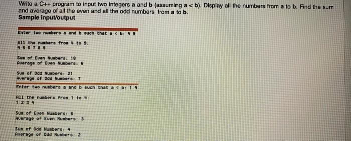Solved Write a C++ program to input two integers a and b | Chegg.com