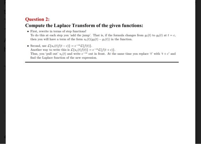 Solved Question 2: Compute the Laplace Transform of the | Chegg.com