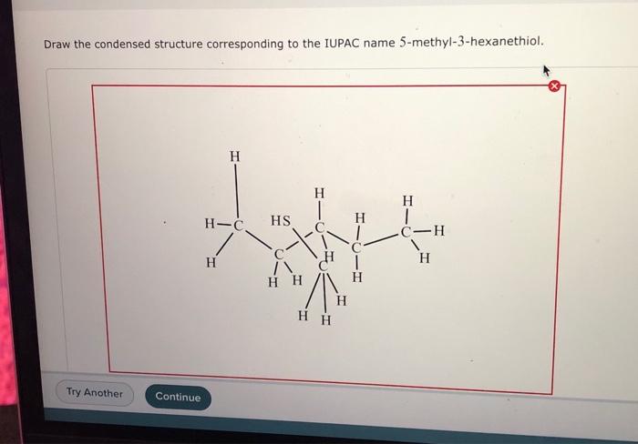 Solved Draw the condensed structure corresponding to the | Chegg.com
