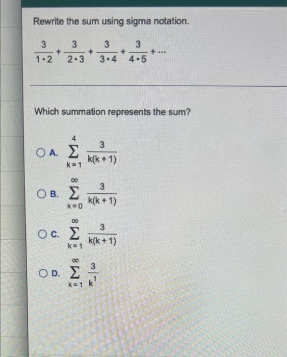 Solved Rewrite the sum using sigma notation. 3 1.2 3 + 2.3 + | Chegg.com