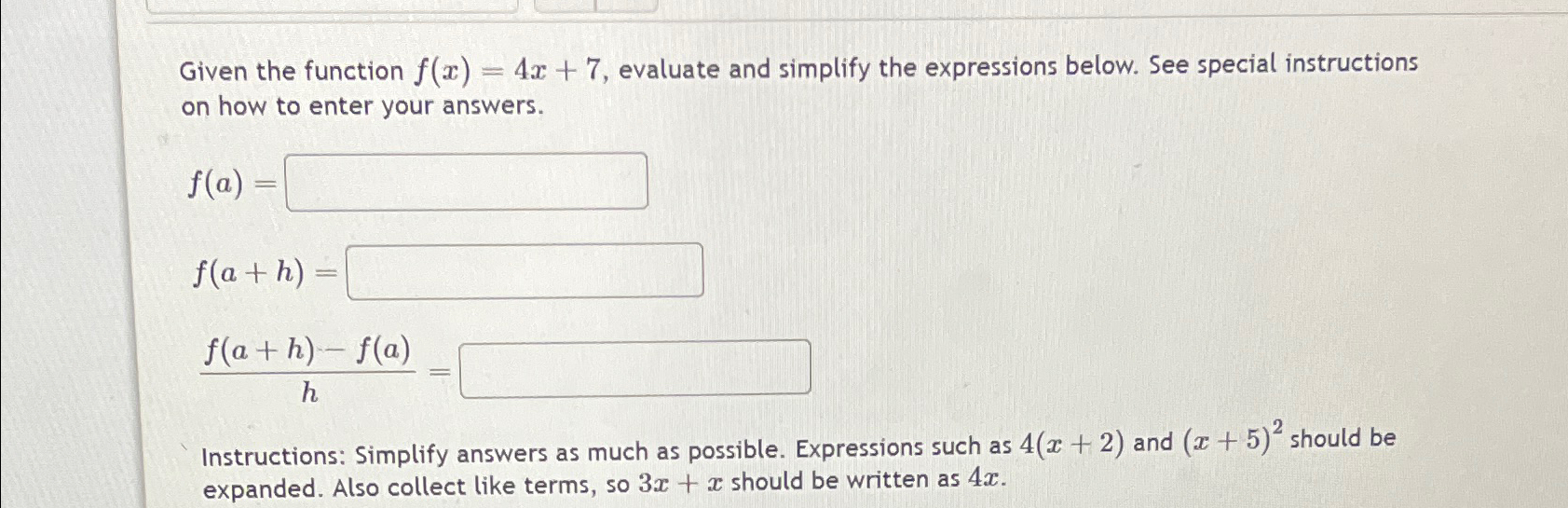 Solved Given the function f(x)=4x+7, ﻿evaluate and simplify | Chegg.com