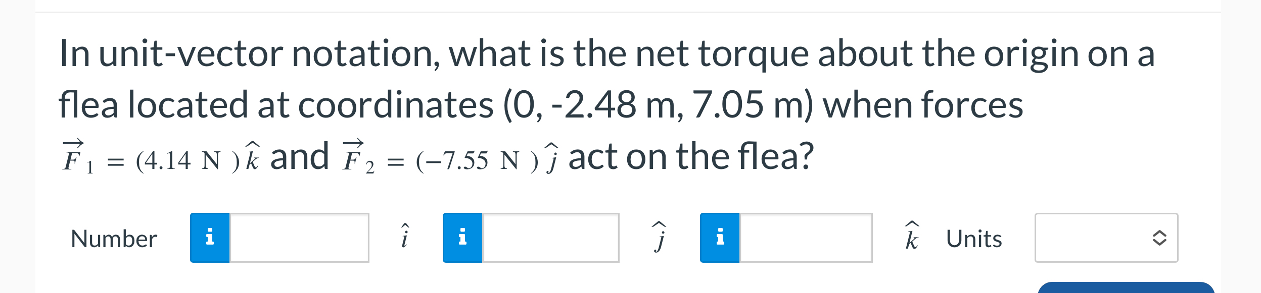 Solved In unit-vector notation, what is the net torque about | Chegg.com