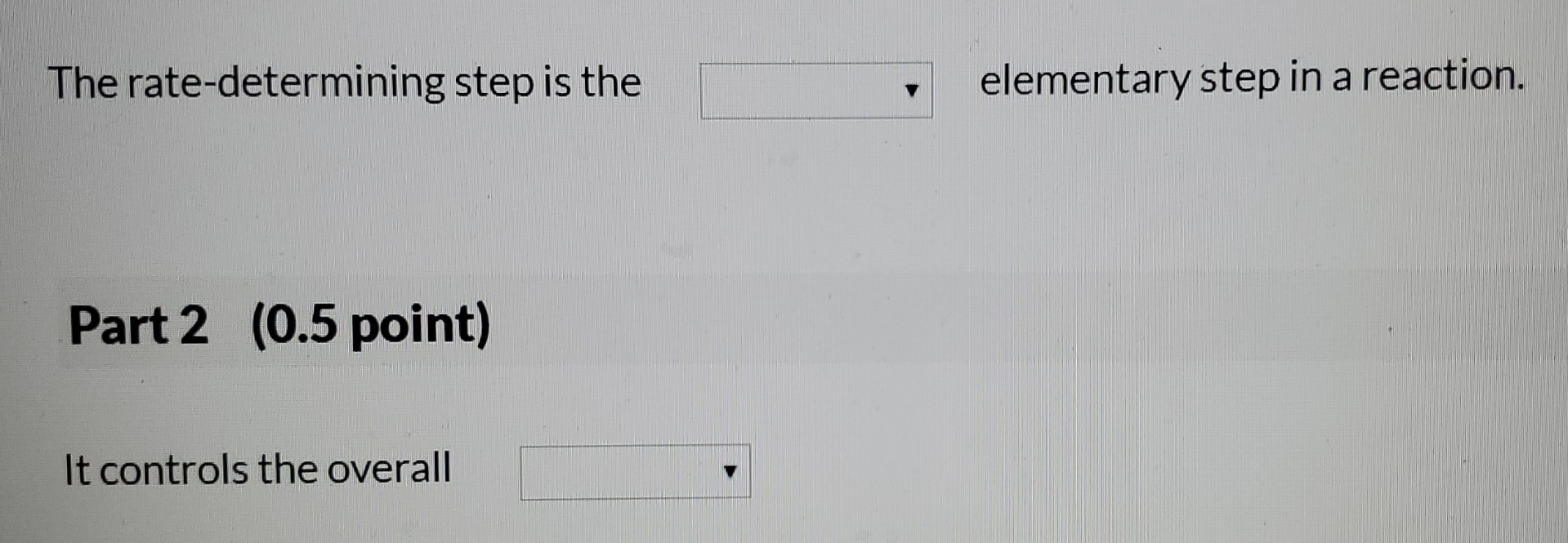 Solved The rate-determining step is theelementary step in a | Chegg.com