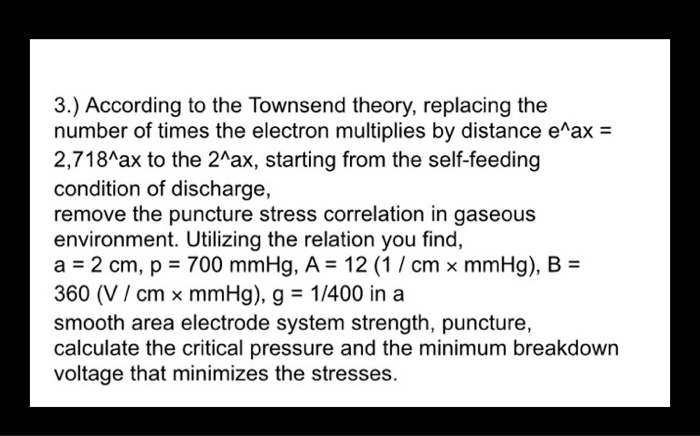 3.) According to the Townsend theory, replacing the | Chegg.com