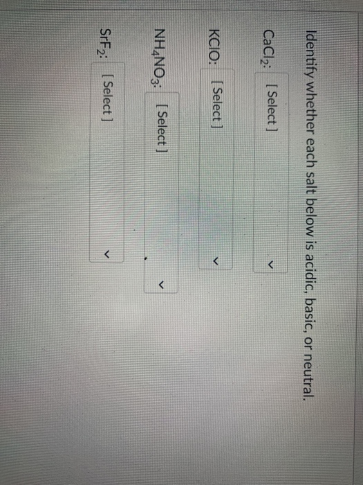 Solved Identify whether each salt below is acidic, basic, or | Chegg.com