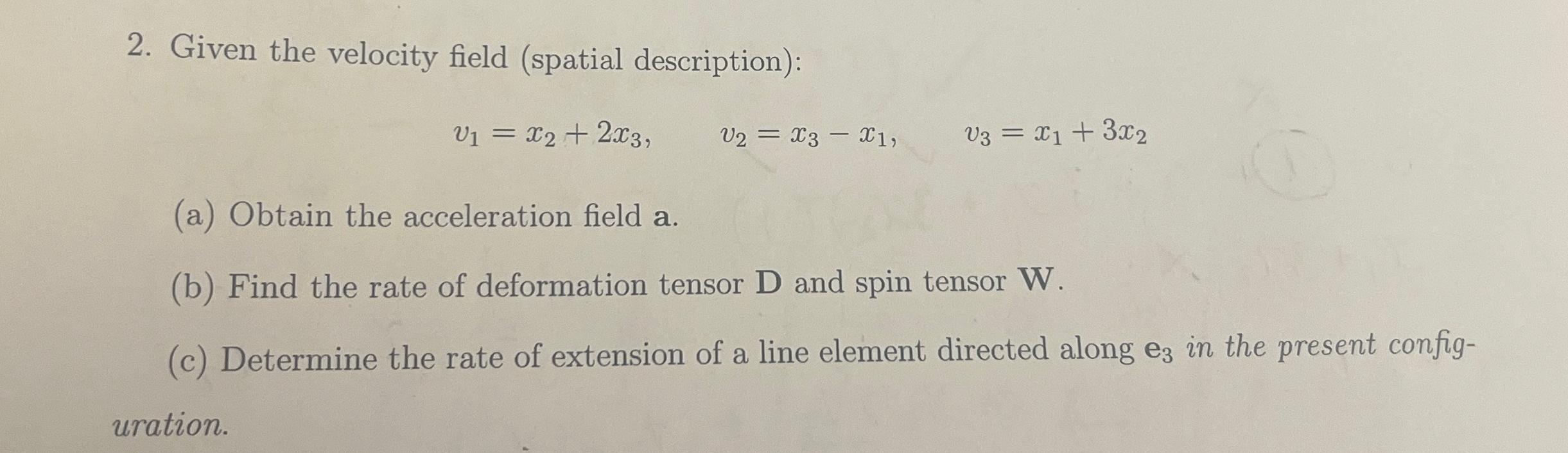 Solved Given the velocity field (spatial | Chegg.com