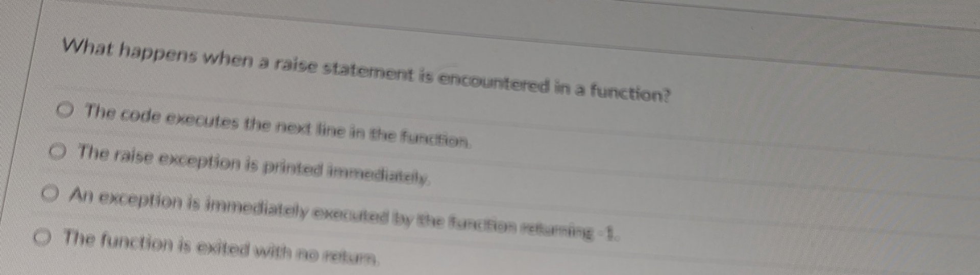 Solved What happens when a raise statement is encountered in | Chegg.com