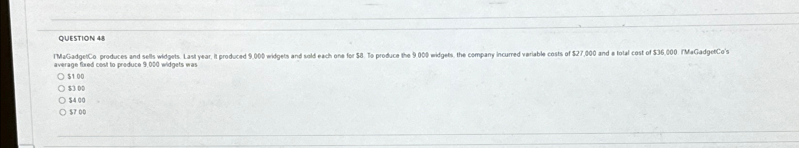 Solved QUESTION 48 ﻿average fixed cost to produce 9,000 | Chegg.com