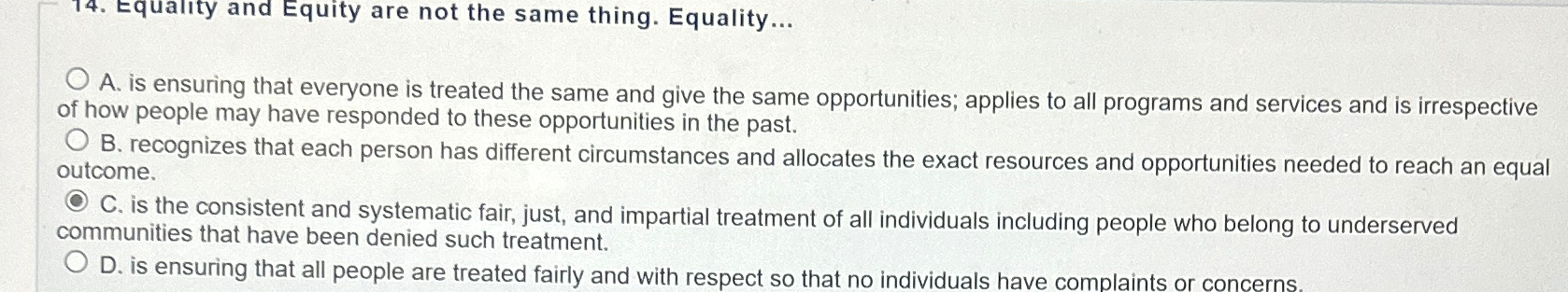 Solved Equality and Equity are not the same thing. | Chegg.com