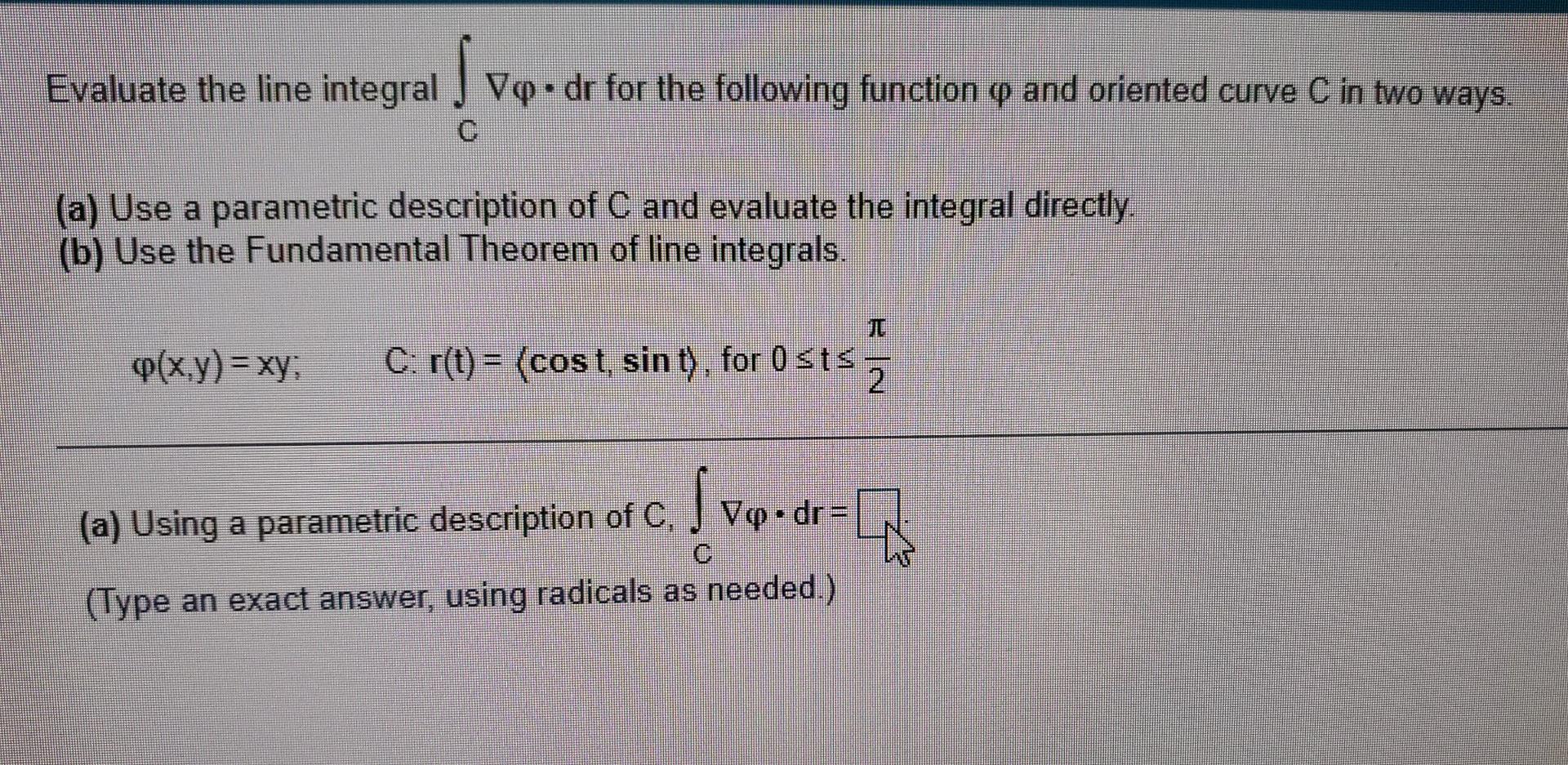 Solved Evaluate The Line Integral J Vo Dr For The Following