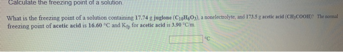 Solved Calculate the treezing point of a solution What is | Chegg.com