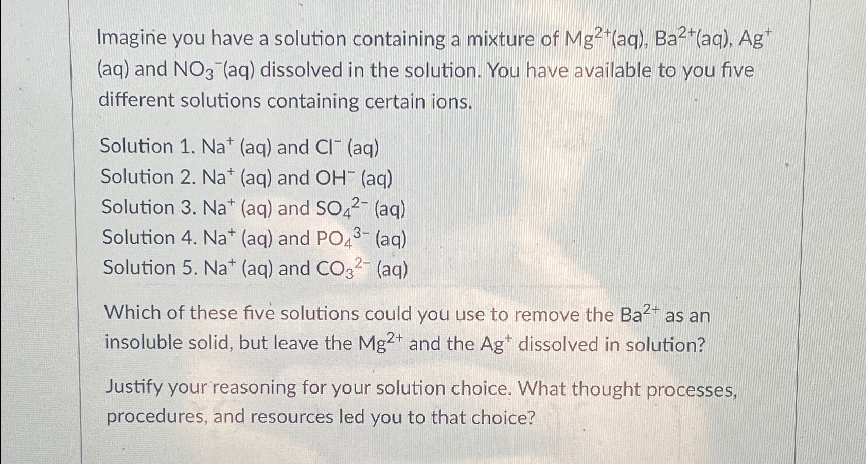 Imagine you have a solution containing a mixture of | Chegg.com