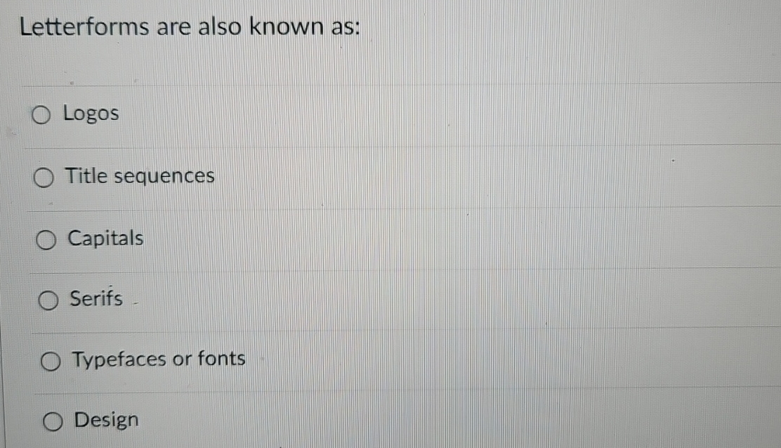 Solved Letterforms are also known as:LogosTitle | Chegg.com