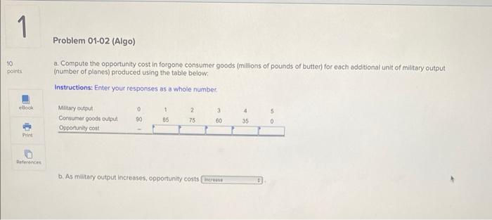 Solved a. Compute the opportunity cost in forgone consumer | Chegg.com